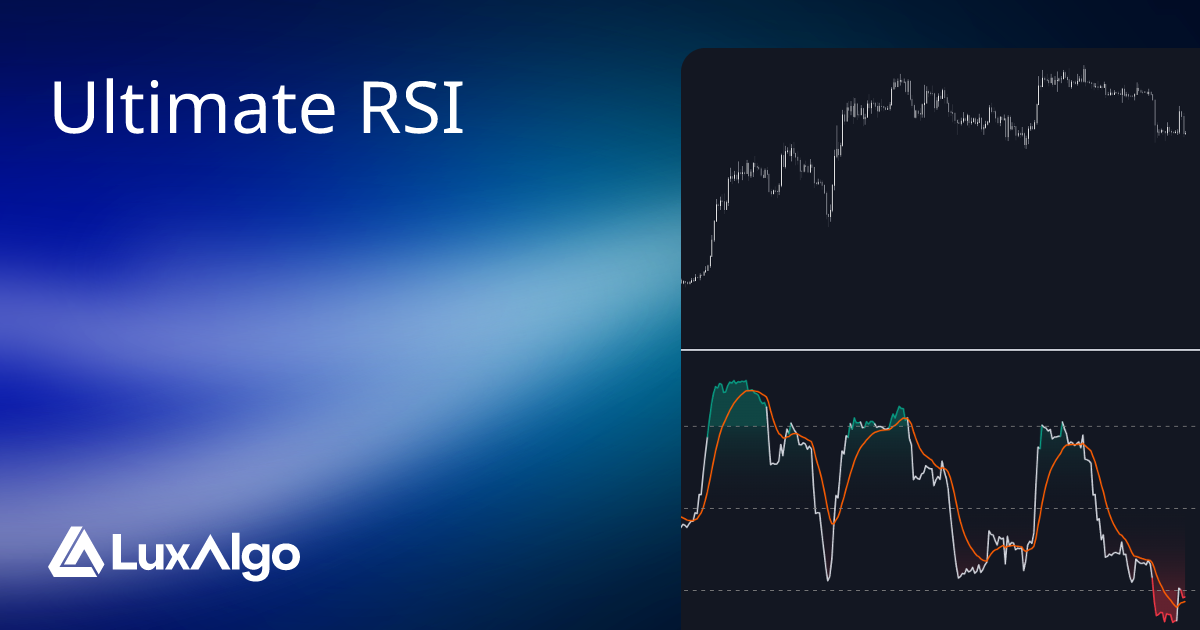 Ultimate RSI | Trading Indicator | LuxAlgo