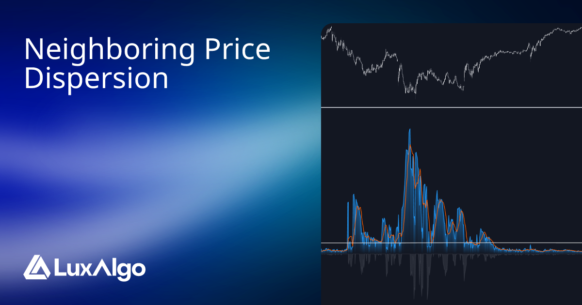 Neighboring Price Dispersion | Trading Indicator | LuxAlgo