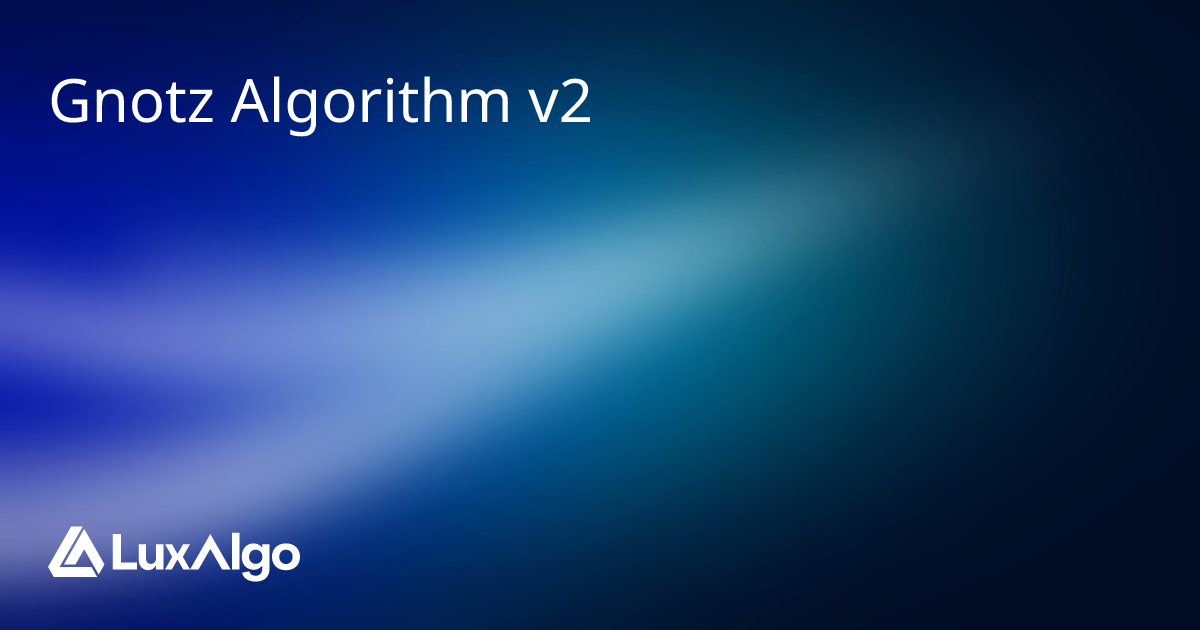 Gnotz Algorithm v2 | Trading Indicator | LuxAlgo