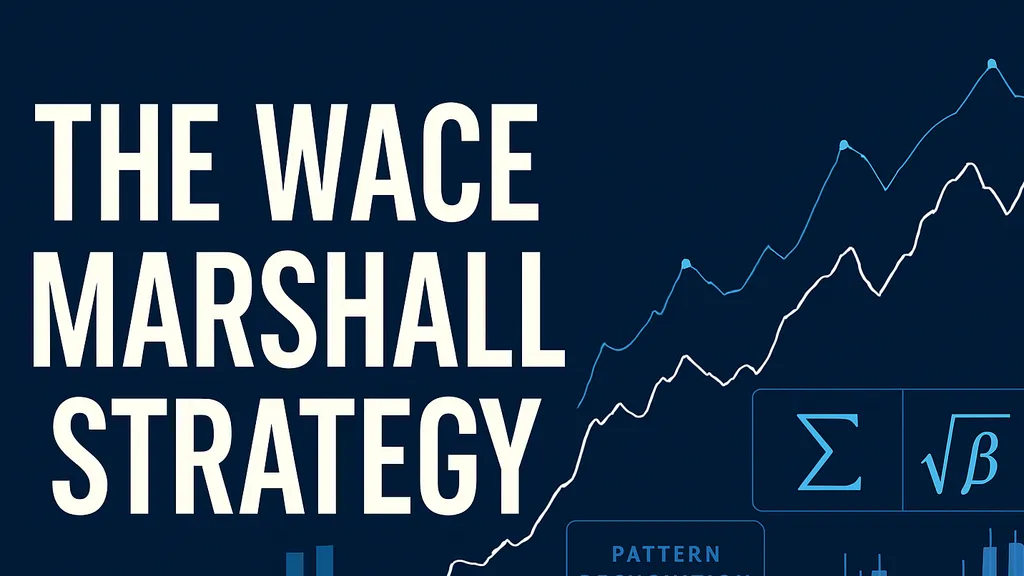 Wace Marshall Strategy: Quant Angle Simplified