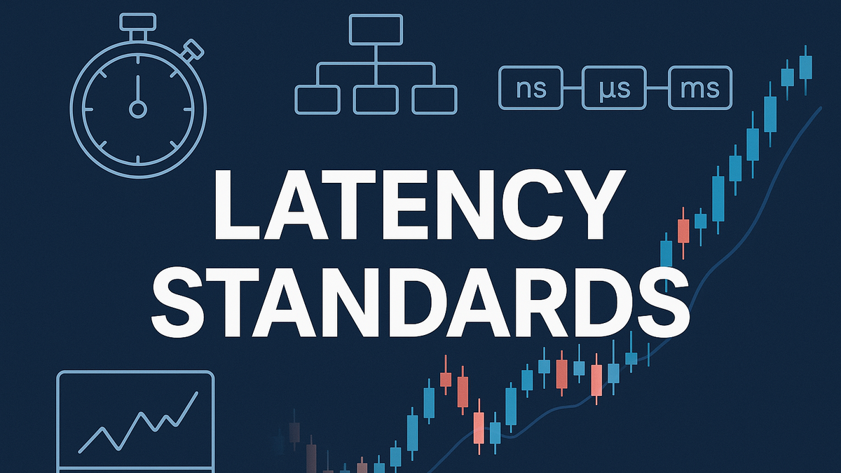 Latency Standards in Trading Systems